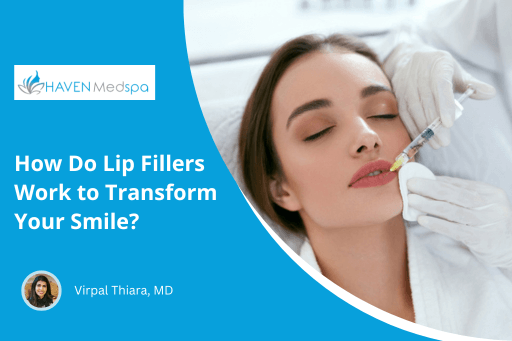 How Do Lip Fillers Work to Transform Your Smile?